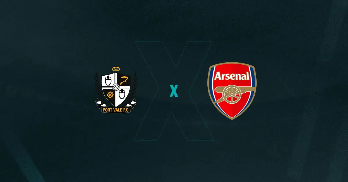 Port Vale x Arsenal Palpites - Onde Assistir, Horário e Escalações 24/09